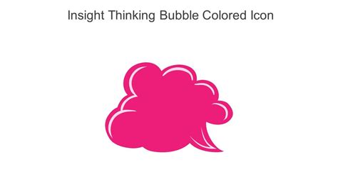 Insight Thinking Bubble Colored Icon In Powerpoint Pptx Png And Editable Eps Format Ppt Sample