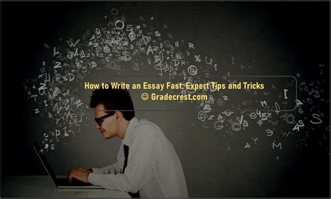 How can I write an essay really fast? - Use these Tips