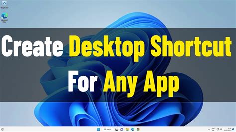 Create Desktop Shortcut For Any App On Windows 11 How To Make Desktop