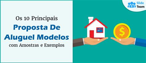 Os 10 Principais Modelos De Propostas De Aluguel Com Amostras E Exemplos