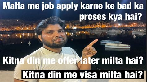 Malta Me Job Apply Karne Ke Bad Kitna Din Me Offer Later Milta Hai