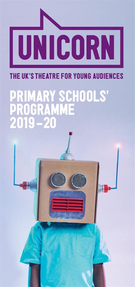 Unicorn Theatre Primary Schools Programme 2019 2020 By Unicorn