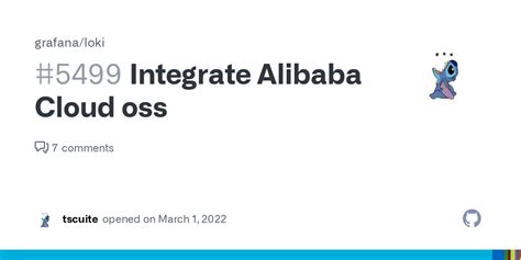 Integrate Alibaba Cloud Oss · Issue 5499 · Grafanaloki · Github