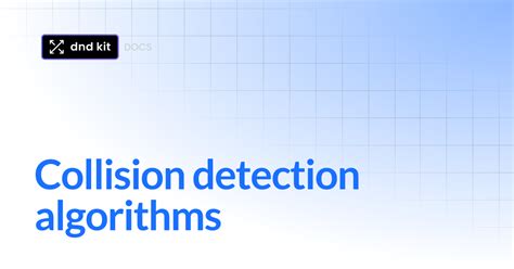 Collision Detection Algorithms Dnd Kit Documentation