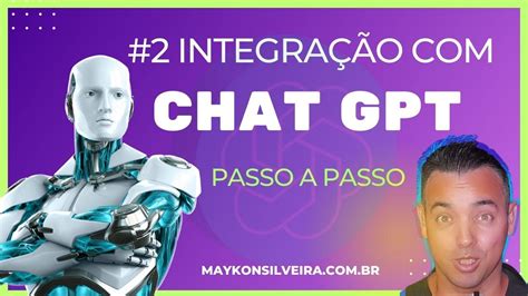COMO FAZER UMA INTEGRAÇÃO O CHAT GPT DO ZERO E FÁCIL MAYKON