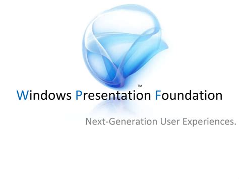 Windows Presentation Foundation Ppt