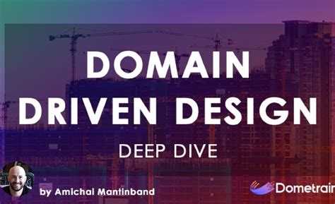 Полное погружение в Domain Driven Design Dometrain