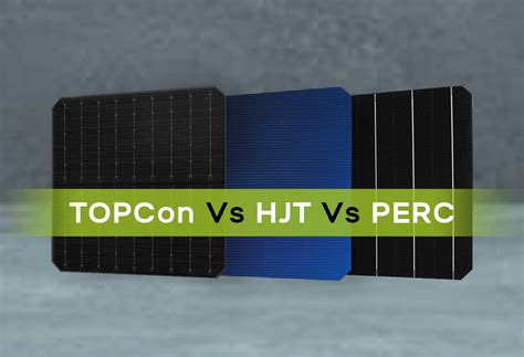 Difference Between Mono Perc Hjt And Topcon Solar Panels Bluebird Solar