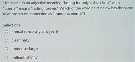 Solved Transient Is An Adjective Meaning Lasting For Only A Short