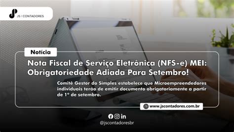 Nota Fiscal De Serviço Eletrônica Nfs E Mei Obrigatoriedade Adiada