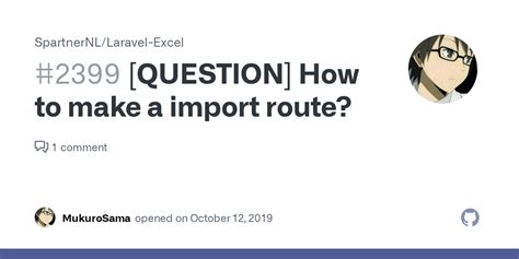 Question How To Make A Import Route · Issue 2399 · Spartnernllaravel Excel · Github