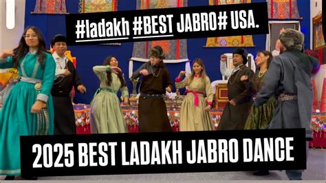 2025 Best Ladakh Jabro Dance In The U S A Youtube