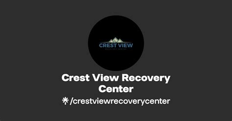 Crest View Recovery Center Instagram Facebook Linktree