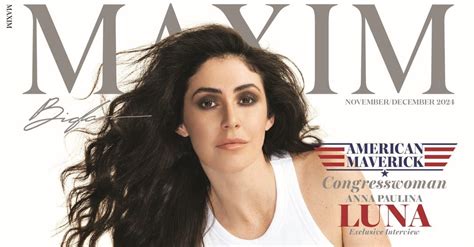 Congresswoman Anna Paulina Luna Is Maxims Novemberdecember Cover Star Maxim