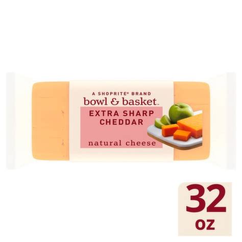 Bowl And Basket Extra Sharp Cheddar Natural Cheese 32 Oz Shoprite