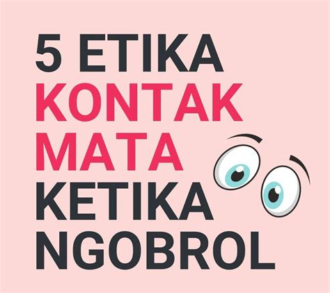 5 Etika Kontak Mata Ketika Ngobrol