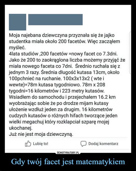 Gdy Twój Facet Jest Matematykiem Demotywatorypl