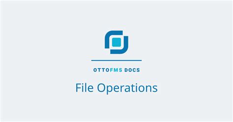 File Operations Ottofms