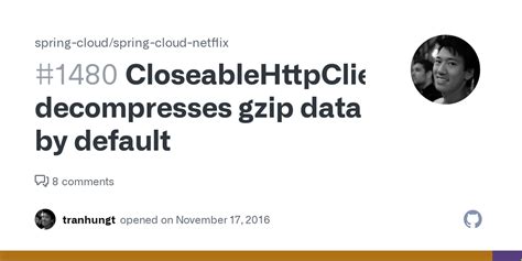 closeableclient decompresses gzip data by default · issue 1480