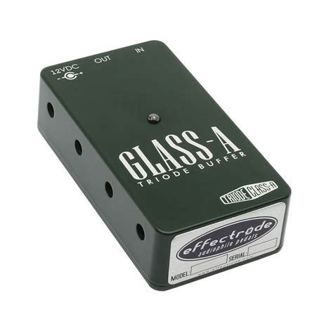 Glass A Triode Buffer For Guitar Effectrode