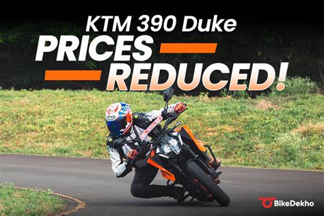 The Ktm 390 Duke Gets A Massive Price Cut Bikedekho