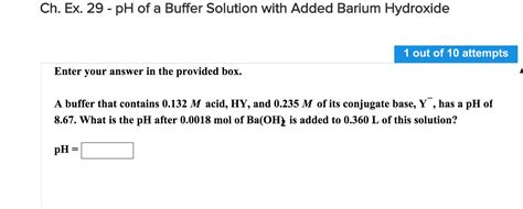 Solved Ph Of A Buffer Solution With Added Barium Hydroxide