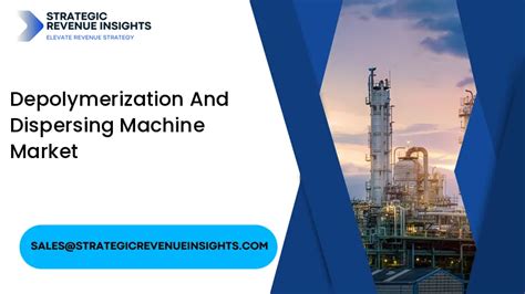 Depolymerization And Dispersing Machine Market Size Future Growth And
