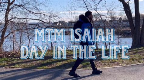 MTM ISAIAH Day In The Life Vlog2 YouTube