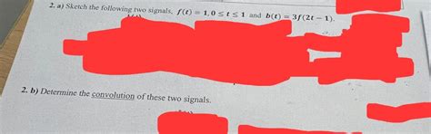 A Sketch The Following Two Signals F T 1 0t1 Chegg