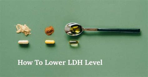 How To Lower Ldh Level Simple Steps To Success