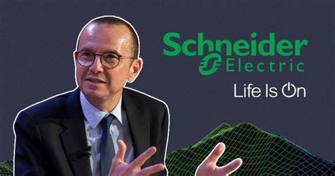 Schneider Electrics Plan To Electrify Automate And Digitise Energy Magazine