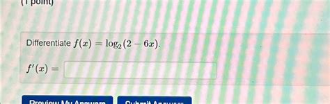 Solved Differentiate F X Log2 2 6x F X