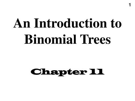 PPT An Introduction To Binomial Trees Chapter PowerPoint Presentation ID