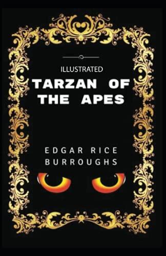 Tarzan Of The Apes Illustrated By Edgar Rice Burroughs Goodreads
