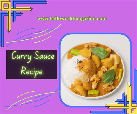 Curry Sauce Recipe Hello World Magazine