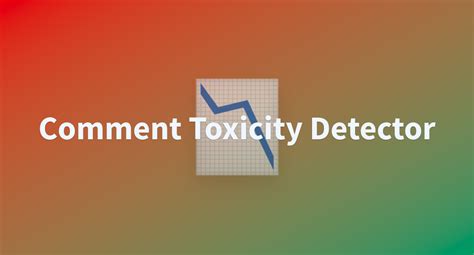 Comment Toxicity Detector A Hugging Face Space By Faheem14