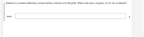 Solved Ethanol Is A Common Laboratory Solvent And Has A Chegg