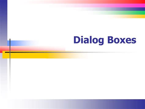 Ppt Dialog Boxes Powerpoint Presentation Free Download Id5597355