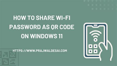 How To Share Wi Fi Password As Qr Code On Windows 11