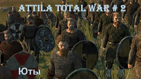 Total War Attila # 2 - YouTube