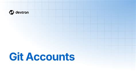 Git Accounts Devtron