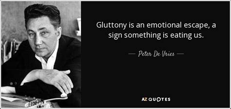 Top 25 Gluttony Quotes Of 114 A Z Quotes
