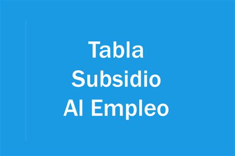 ActualizaciÓn Del Subsidio Al Empleo 2024 Contaduría Ccii