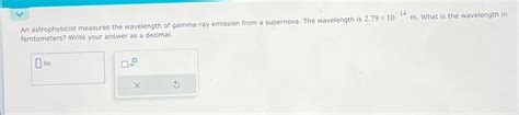 Solved An Astrophysicist Measures The Wavelength Of