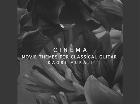 Kaori Muraji Cinema Movie Themes For Classical Guitar Cd