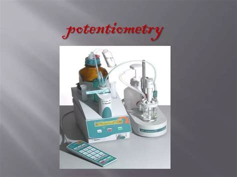 Ppt Potentiometry Powerpoint Presentation Free Download Id2325184