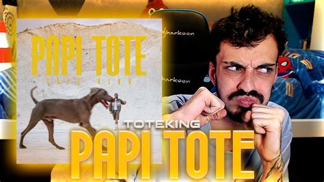 REACCIÓN a ToteKing Papi Tote YouTube