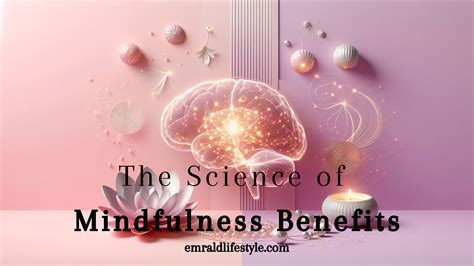 Mindfulness Brain Benefits Emerald Lifestyle