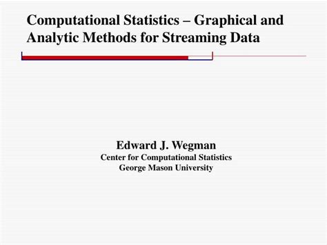 Ppt Computational Statistics Graphical And Analytic Methods For