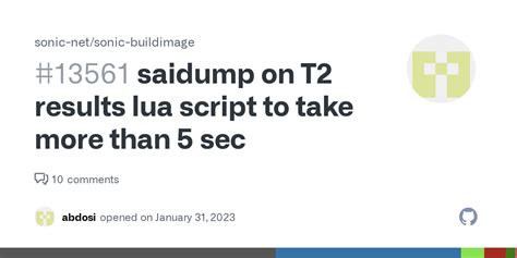 Saidump On T2 Results Lua Script To Take More Than 5 Sec · Issue 13561